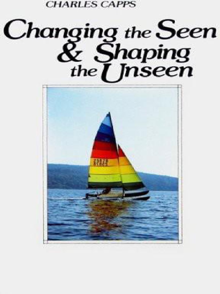 Changing The Seen & Shaping The - Charles Capps | PDF | Abraham | Jesus