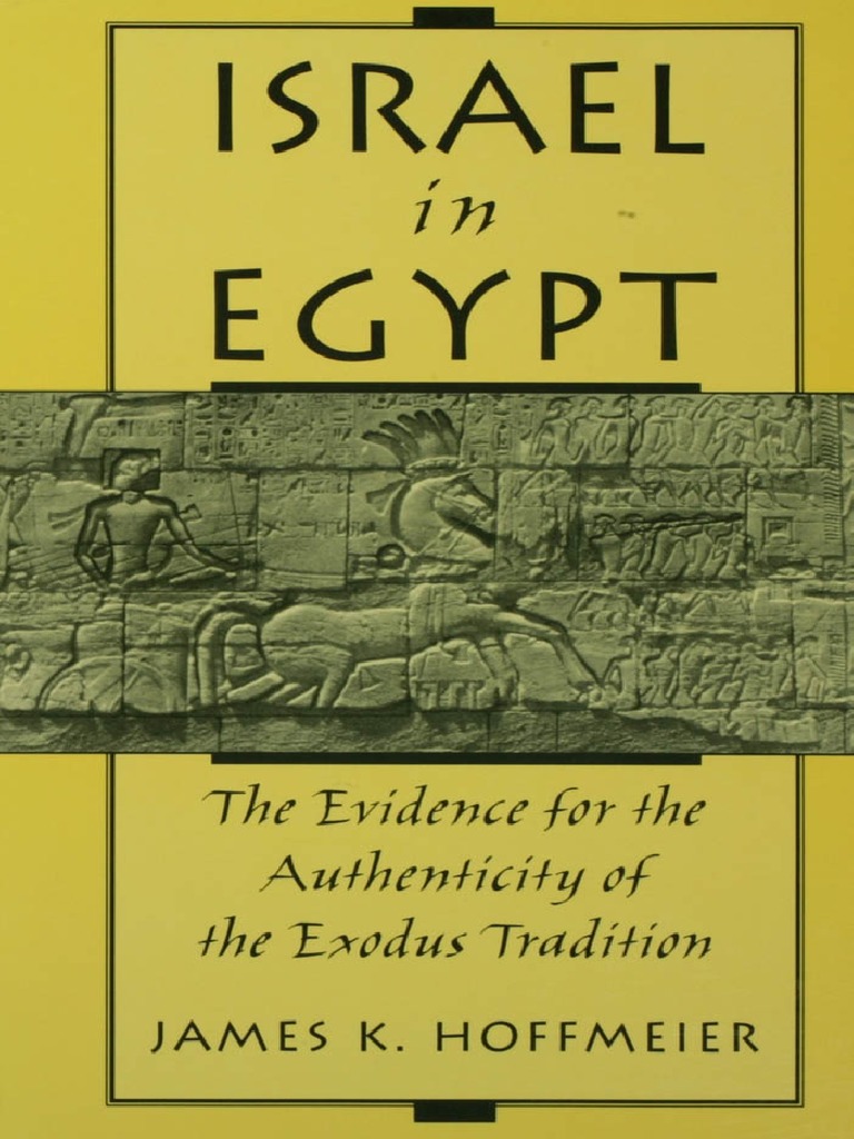 Israel in Egypt - The Evidence For The Authenticity of The Exodus ...