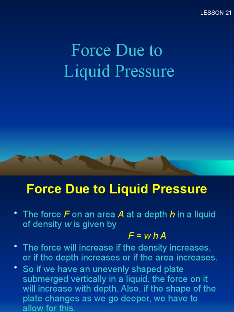 Lesson 19 Force Due To Liquid Pressure Revised | PDF | Pressure | Liquids