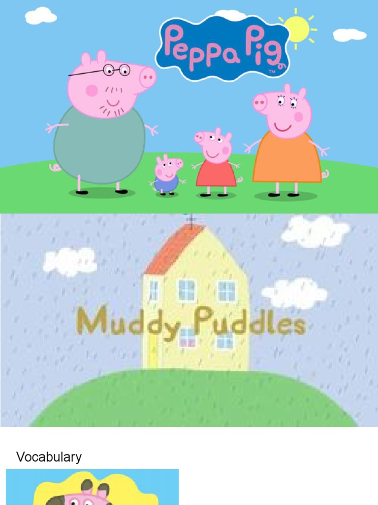Peppa Pig Season 1 Episode 1 Muddy Puddles | PDF