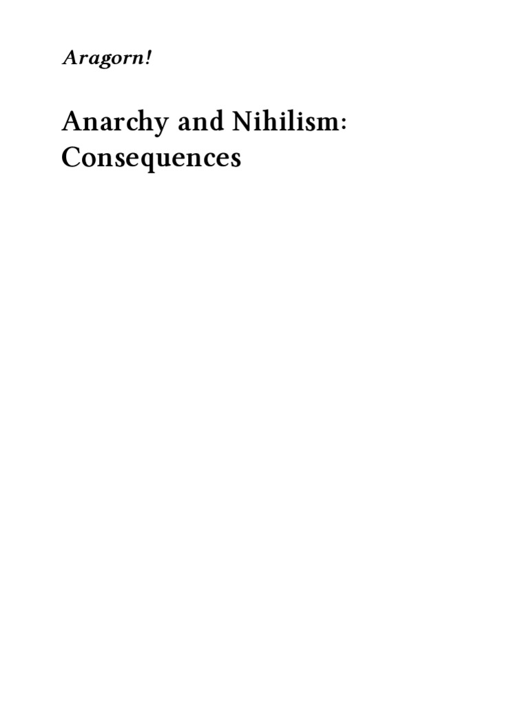 Anarchy and Nihilism: Consequences: Aragorn! | PDF | Nihilism ...