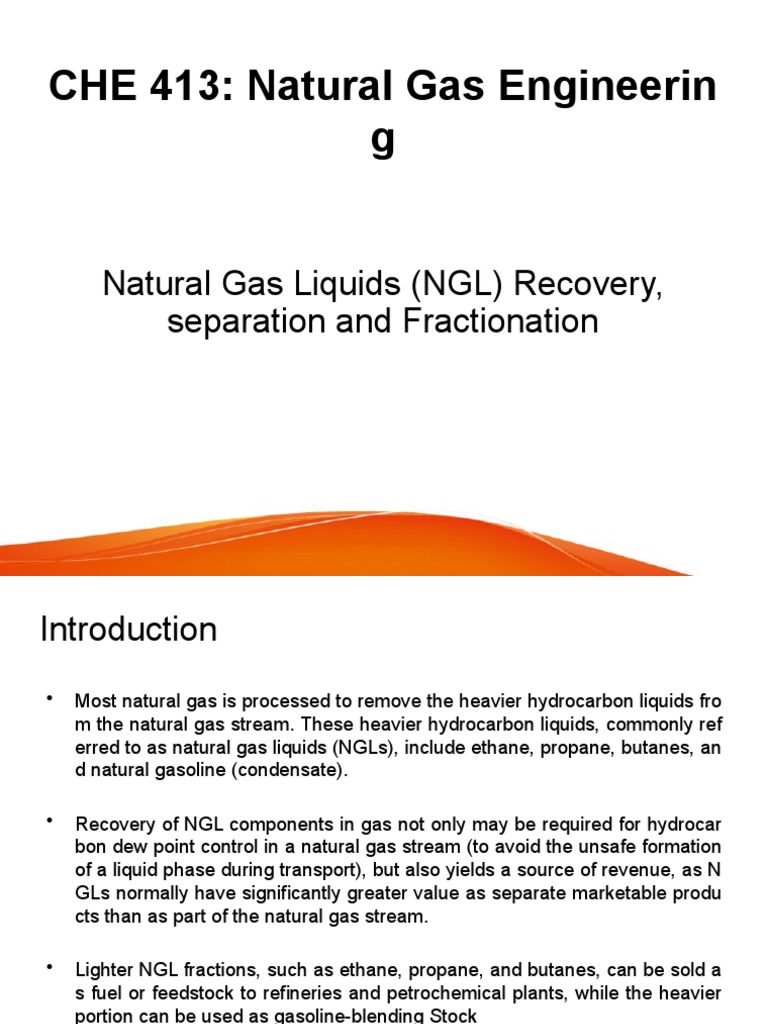 CHE 413: Natural Gas Engineerin G: Natural Gas Liquids (NGL) Recovery ...