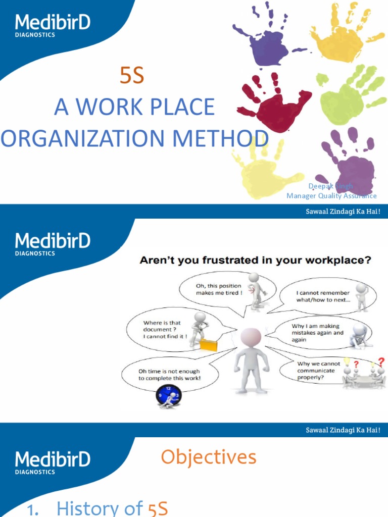 A Work Place Organization Method: Deepak Singh Manager Quality ...