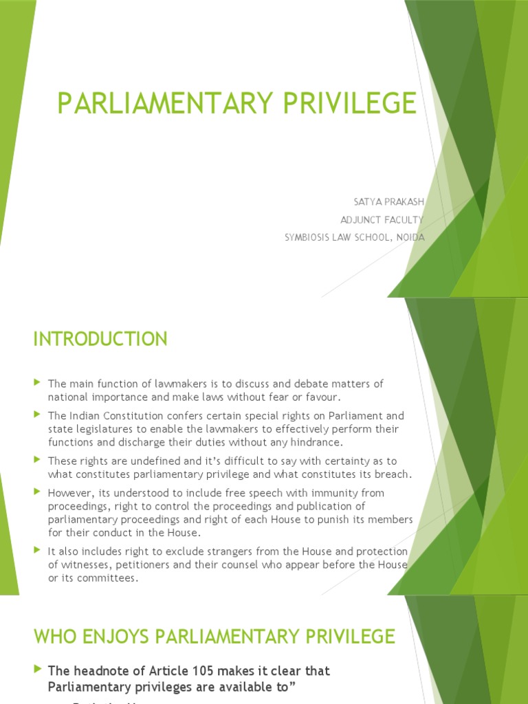Parliamentary Privilege Satya Prakash Adjunct Faculty Symbiosis Law