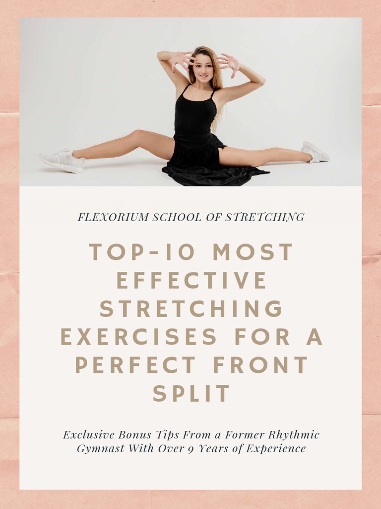 Effective Front Split Stretching Guide | PDF | Hip | Gymnastics