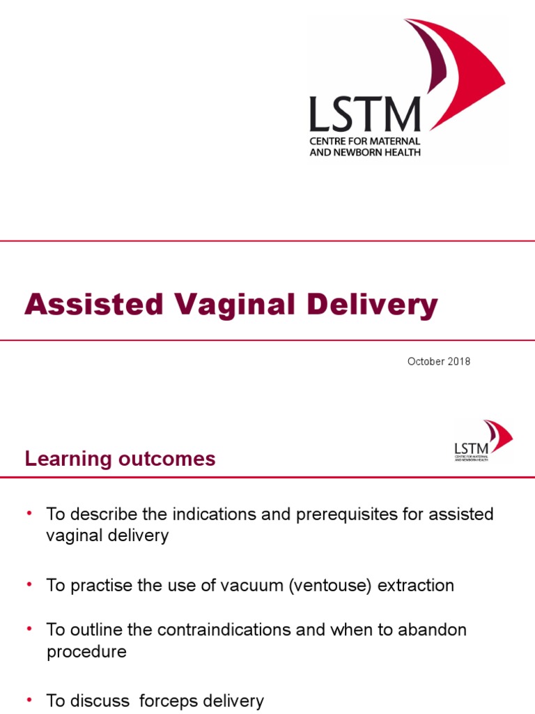 Assisted Vaginal Delivery Oct 2018 | PDF | Childbirth | Pregnancy