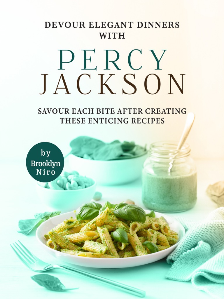 Devour Elegant Dinners With Percy Jackson - Savour Each Bite After ...