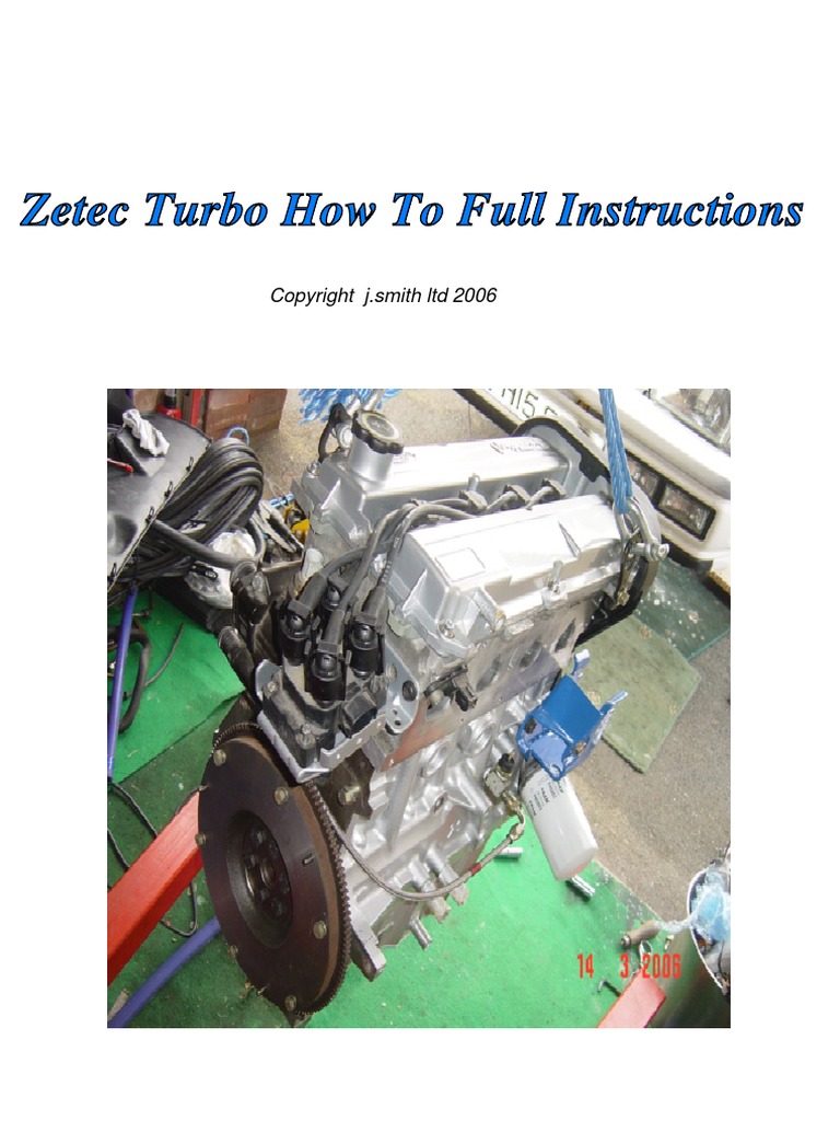 Zetec Turbo How To Full Instructions | PDF | Turbocharger | Piston
