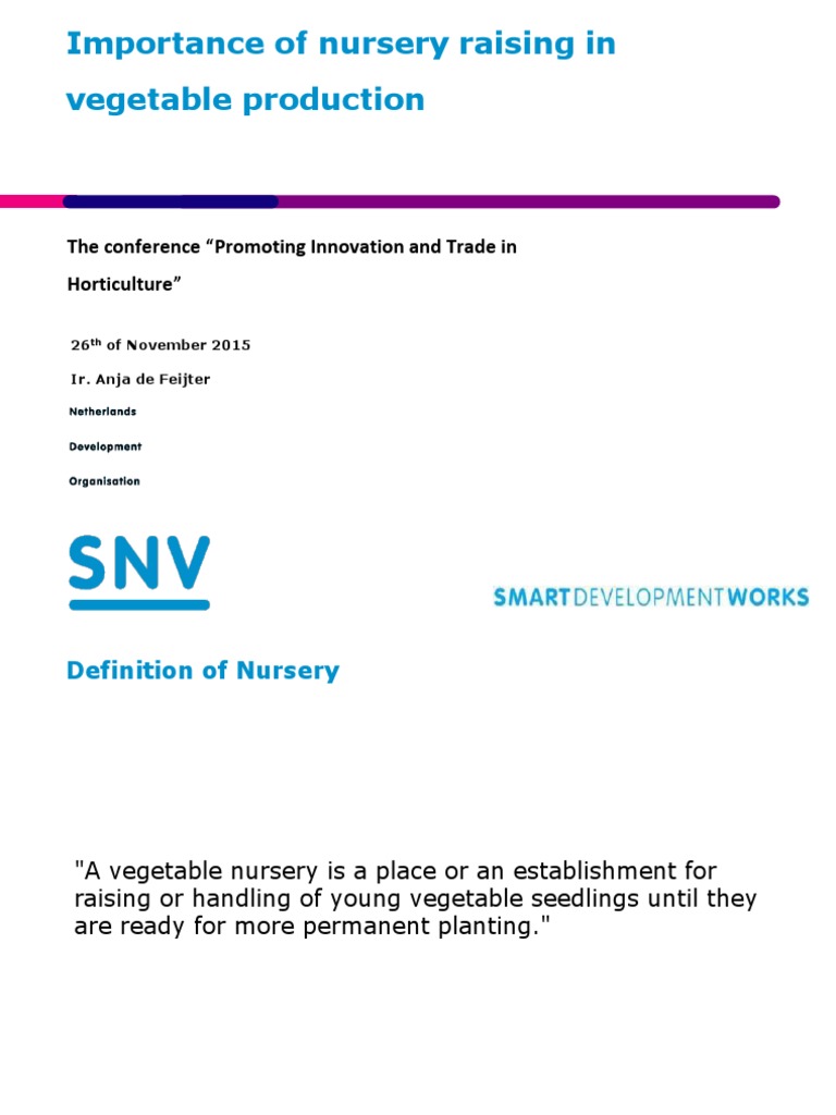 Importance of Nursery Raising in Vegetable Production: The Conference ...