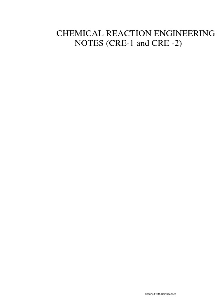 Chemical Reaction Engineering Notes | PDF | Technology & Engineering