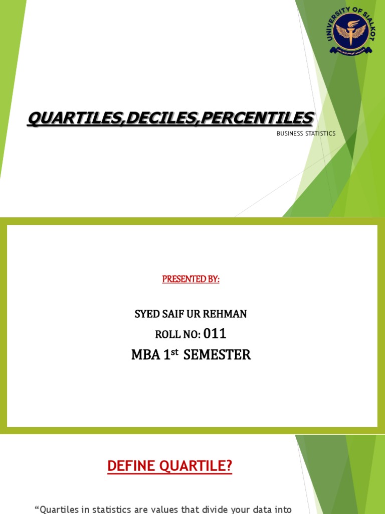 Quartiles, Deciles, Percentiles: Business Statistics | PDF | Quartile | Percentile