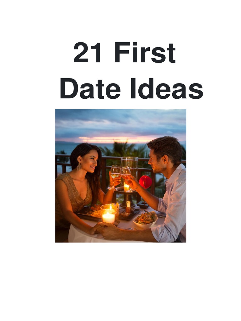 21 First Date Ideas | PDF