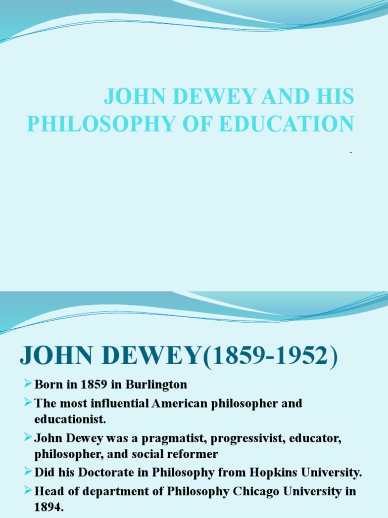 John Dewey and His Philosophy of Education | PDF