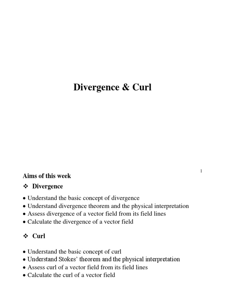 EN2090 Engineering Mathematics 2 Divergence & Curl: Prof. Adrian Porch Dr. Yue Zhou | PDF ...