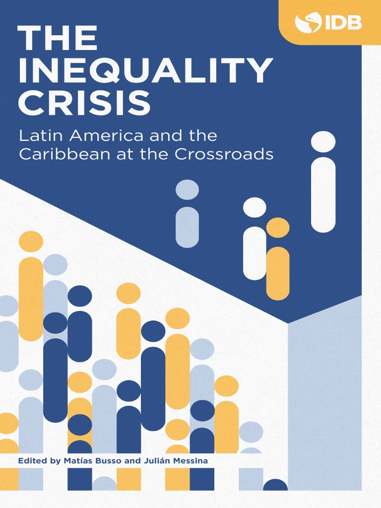 The Inequality Crisis Latin America and The Caribbean at The Crossroads | PDF | Poverty ...