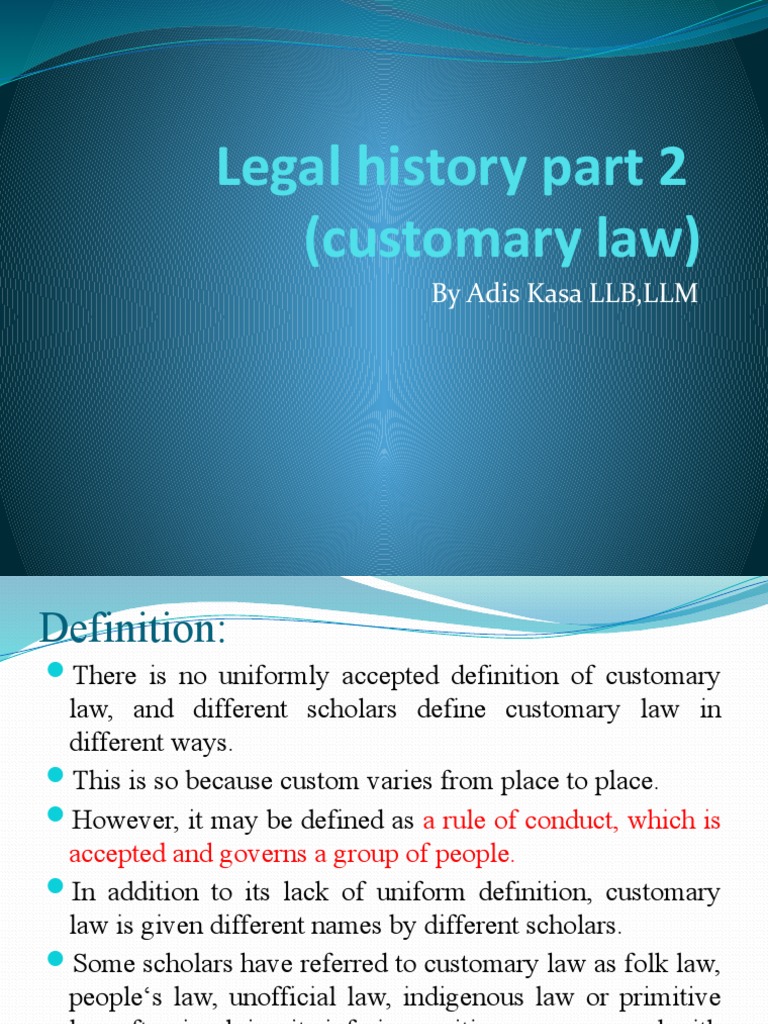Legal History Part 2 (Customary Law) : by Adis Kasa LLB, LLM | PDF ...