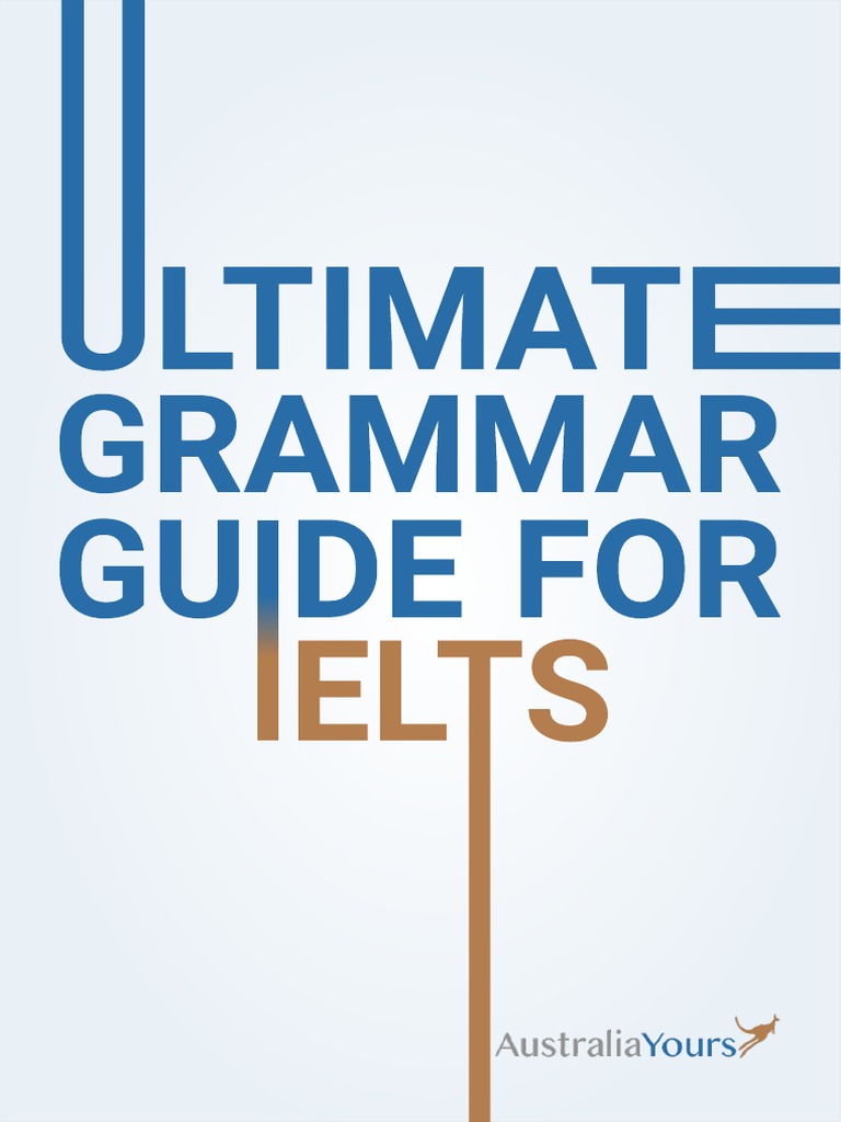 Ultimate IELTS Grammar Guide | PDF | Perfect (Grammar) | Verb