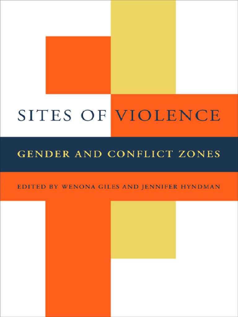 Wenona Giles, Jennifer Hyndman - Sites of Violence - Gender and ...
