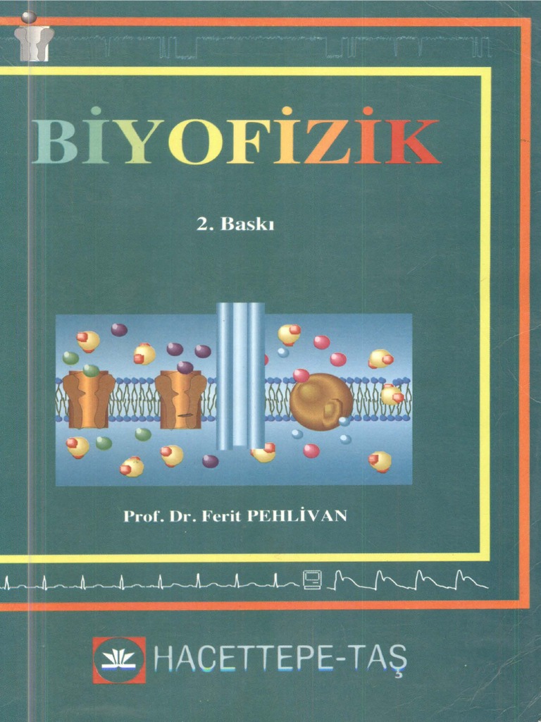 Biyofizik 2. Baskı, Ferit PEHLİVAN | PDF