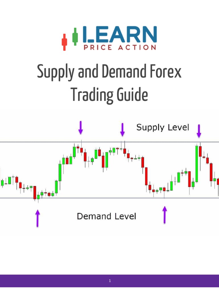 Supply and Demand in Forex Trading Guide | PDF | Demand | Foreign ...