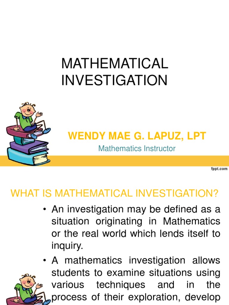 Mathematical Investigation: Wendy Mae G. Lapuz, LPT | PDF | Teaching ...
