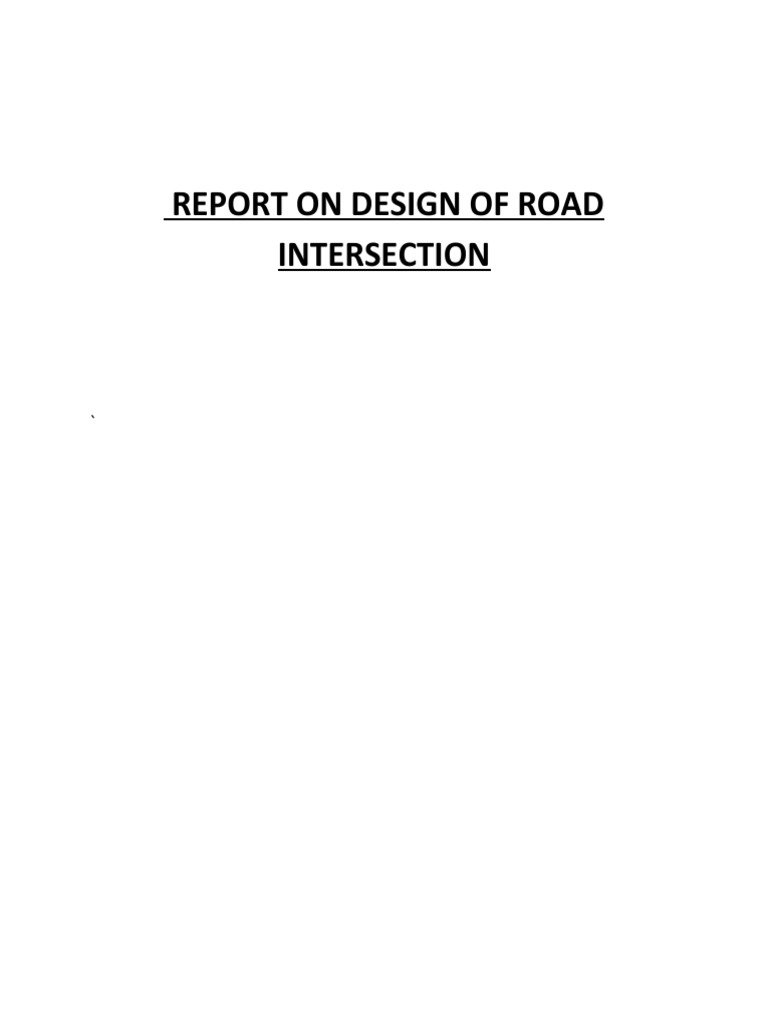 Project Report On Design of Road Intersection | PDF | Traffic ...