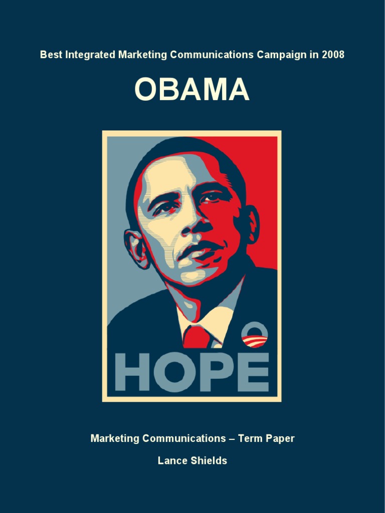 Obama - Best Integrated Marketing Communications Campaign in 2008 | PDF ...