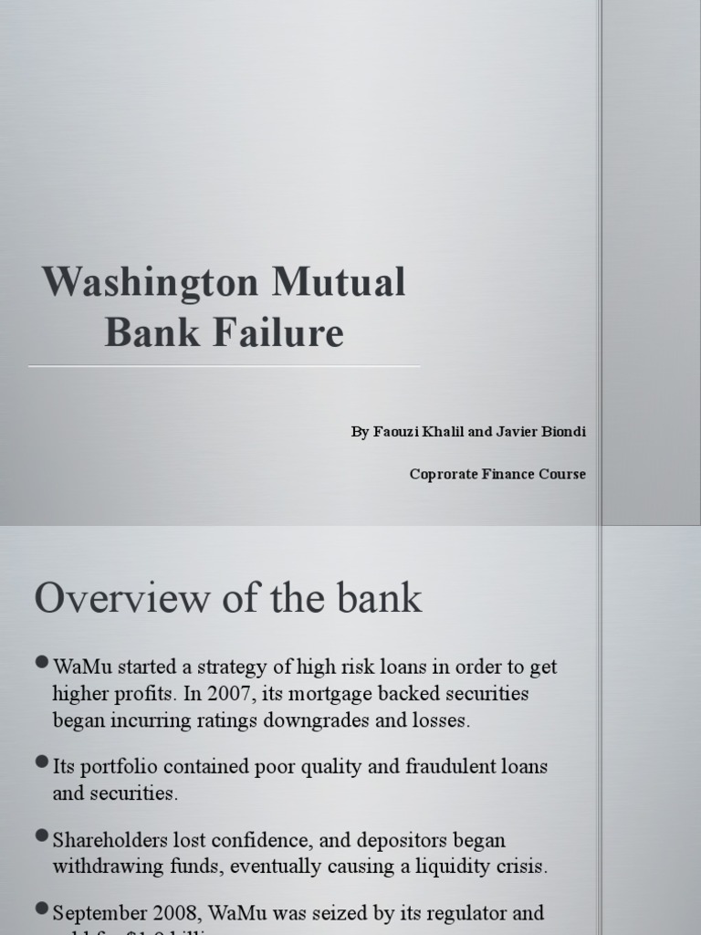 Washington Mutual Bank Failure: by Faouzi Khalil and Javier Biondi ...