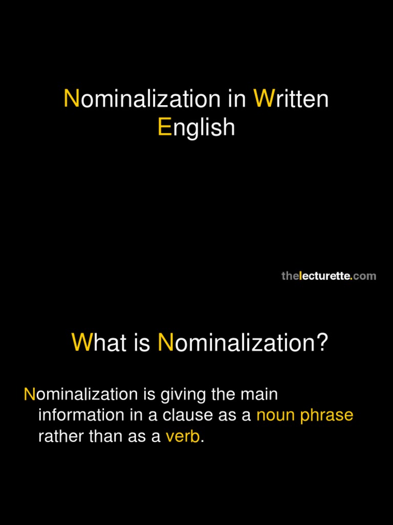 Nominalisation in Writing | PDF | Noun | Verb