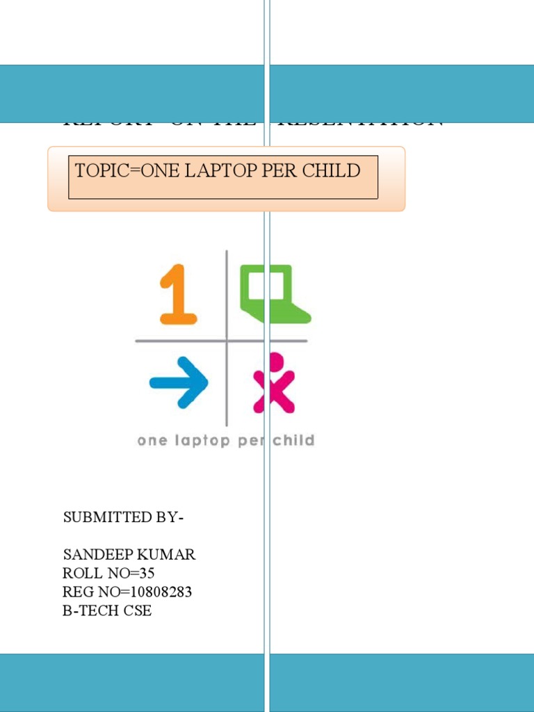 An Analysis of the One Laptop per Child Initiative and its Low-Cost ...