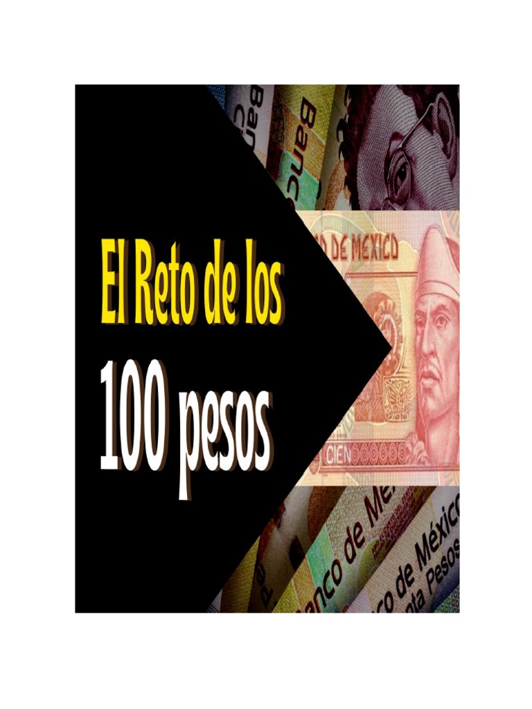 El Reto de Los 100 Pesos | PDF