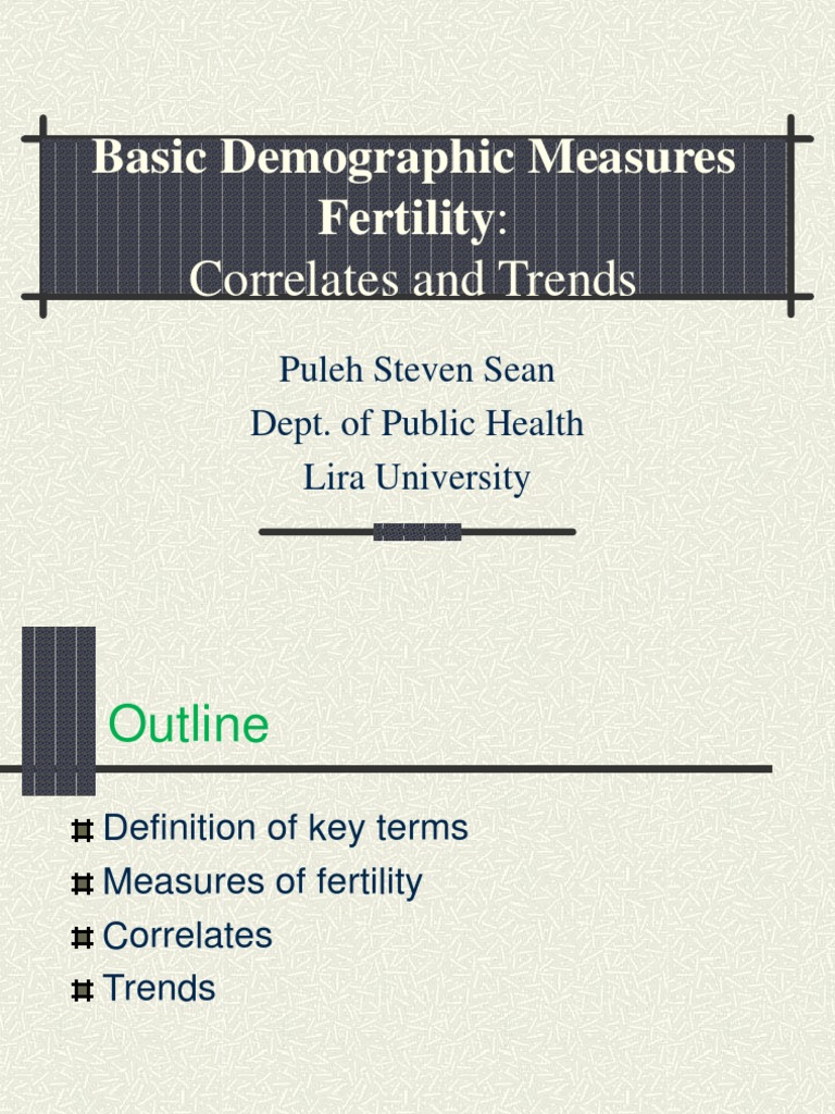 Basic Demographic Measures Fertility:: Correlates and Trends | PDF ...