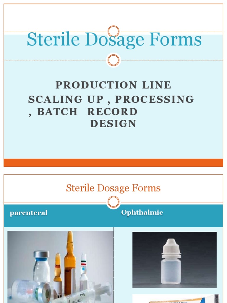 Sterile Dosage Forms: Production Line Scaling Up, Processing, Batch ...