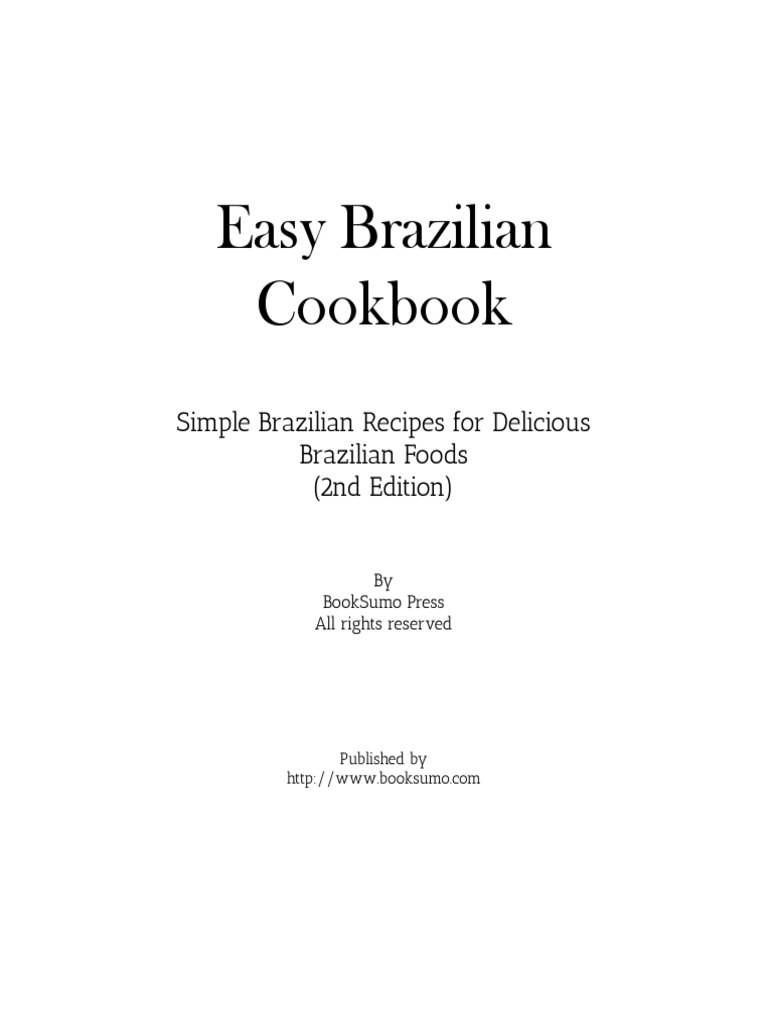 Easy Brazilian Cookbook - Simple Brazilian Recipes For Delicious ...