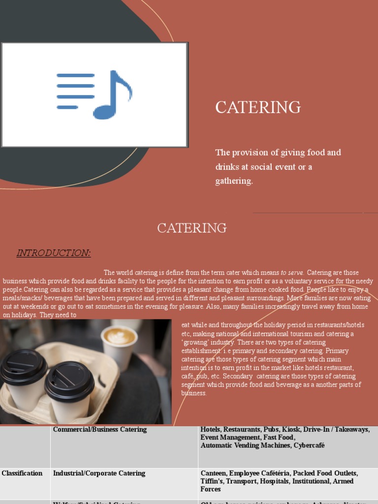 Catering: The Provision of Giving Food and Drinks at Social Event or A ...
