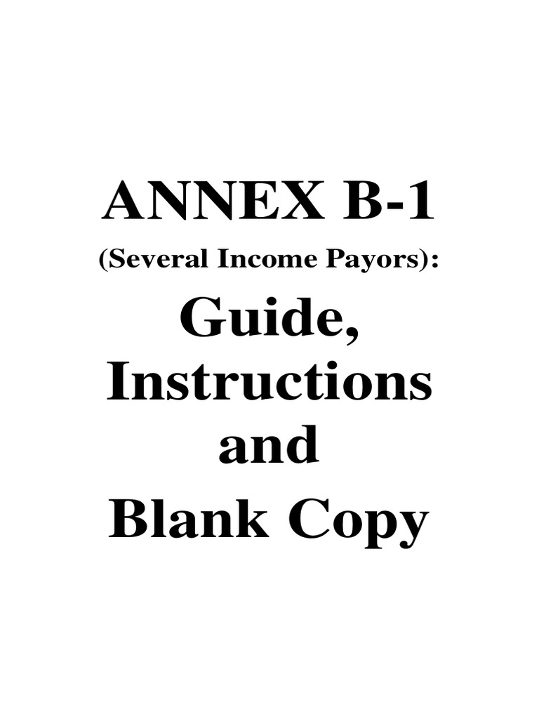 Annex B-1 Guide, Instructions and Blank Copy: (Several Income Payors ...