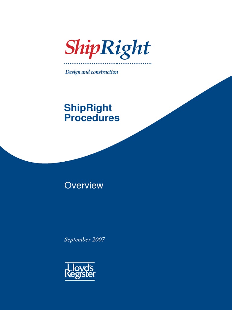 Shipright Procedures Overview Sep 2007 | PDF | Ships | Food And Drug ...