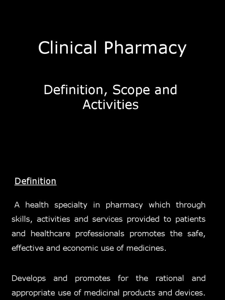 Clinical Pharmacy: Definition, Scope and Activities | PDF | Pharmacy ...