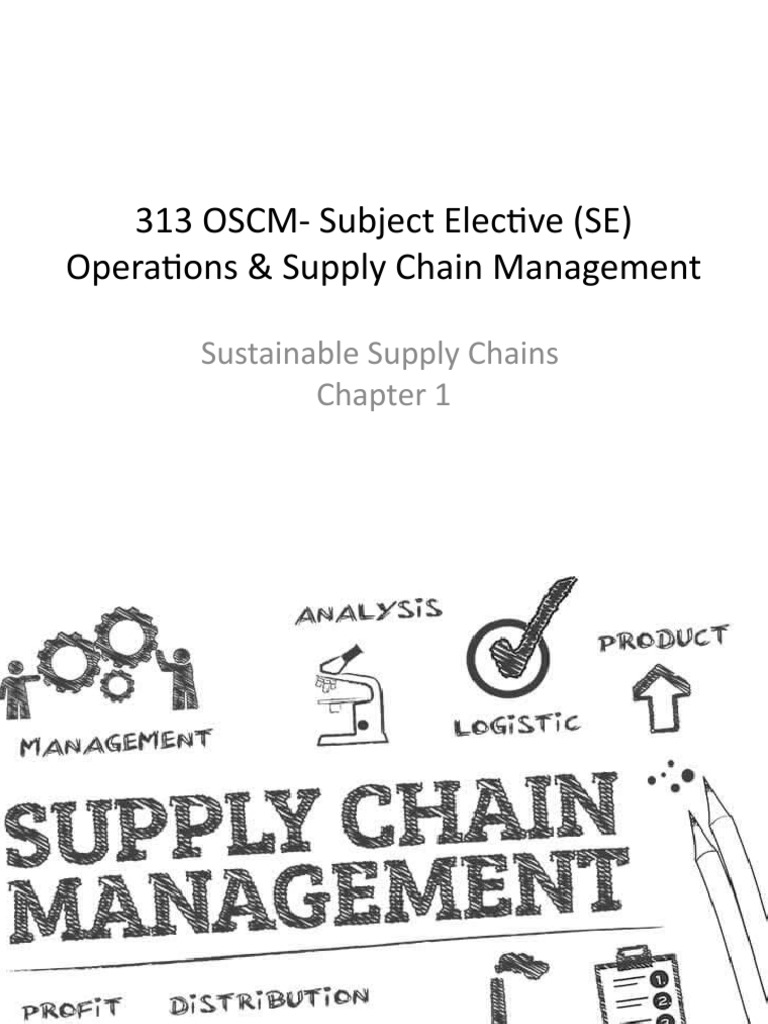 313 OSCM-Sustainable Supply Chain SE Chapter 1 | PDF | Supply Chain | Supply Chain Management