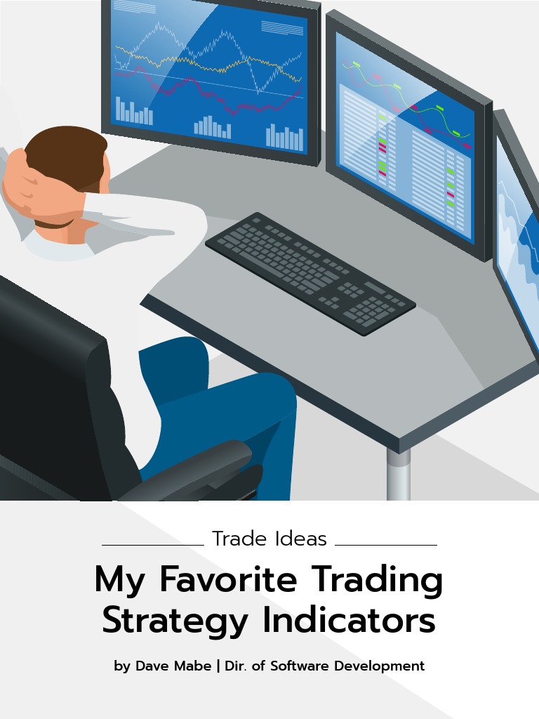 My Favorite Trading Strategy Indicators: Trade Ideas | PDF ...