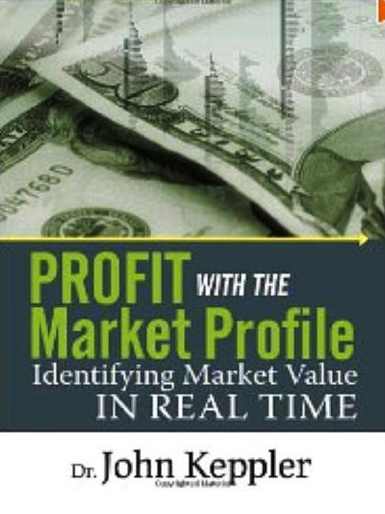 Market Profile - Profit With The MKT Profile | PDF | Mercado (economia ...