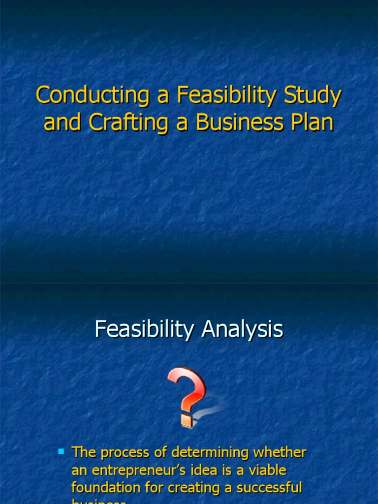 Conducting A Feasibility Study and Crafting A Business | PDF ...