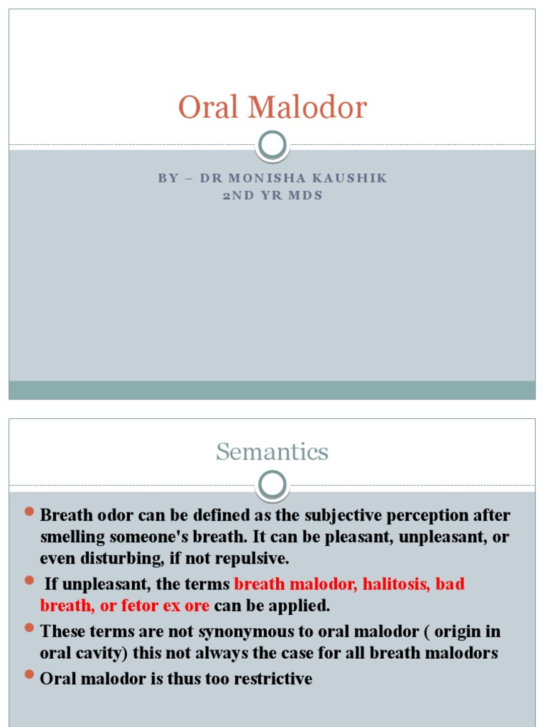Oral Malodor: by - DR Monisha Kaushik 2Nd Yr Mds | PDF | Periodontology ...
