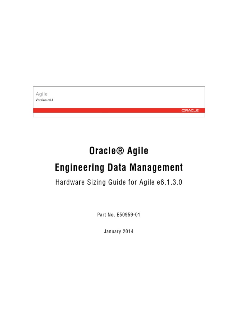 Oracle® Agile Engineering Data Management: Hardware Sizing Guide For Agile E6.1.3.0 | PDF ...
