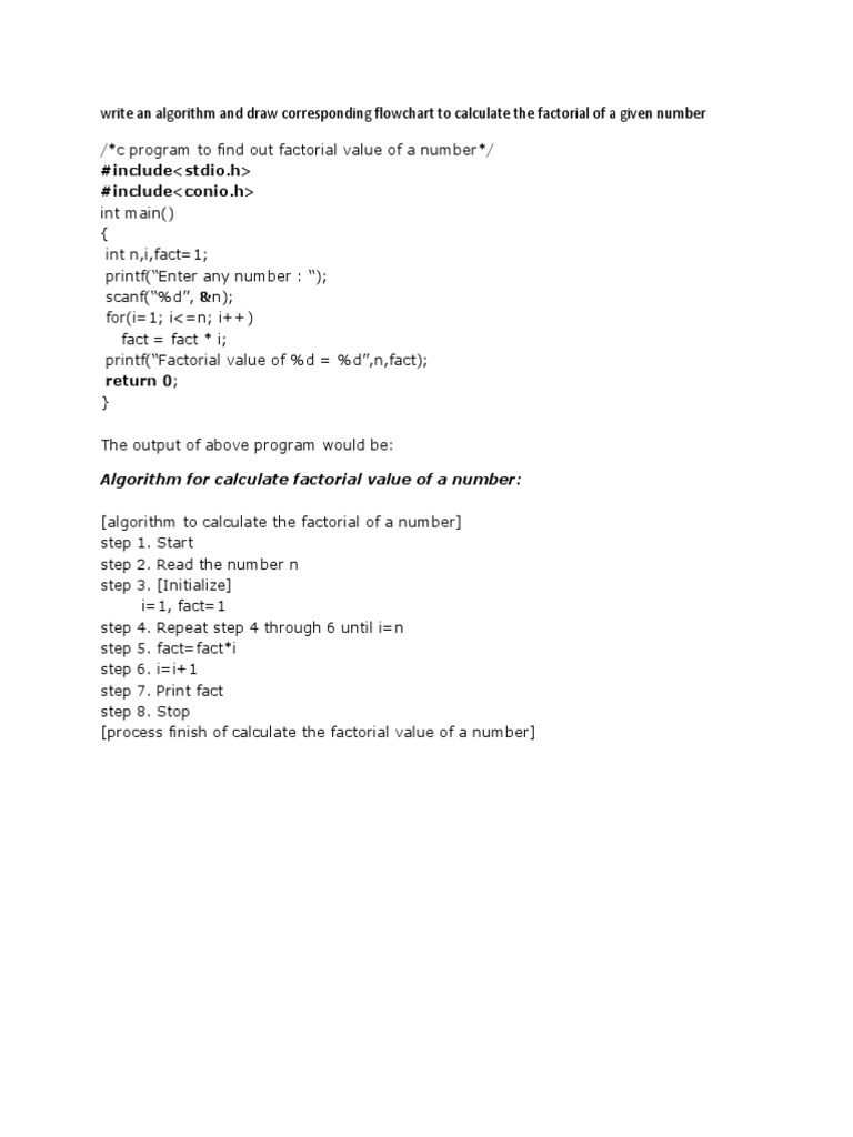 Write An Algorithm And Draw Corresponding Flowchart To Calculate The Factorial Of A Given Number