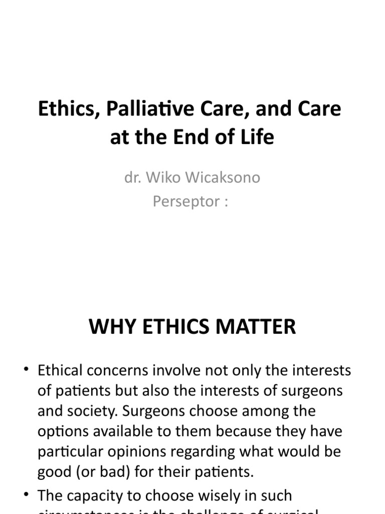 Ethics, Palliative Care, and Care | PDF | Palliative Care | Informed ...