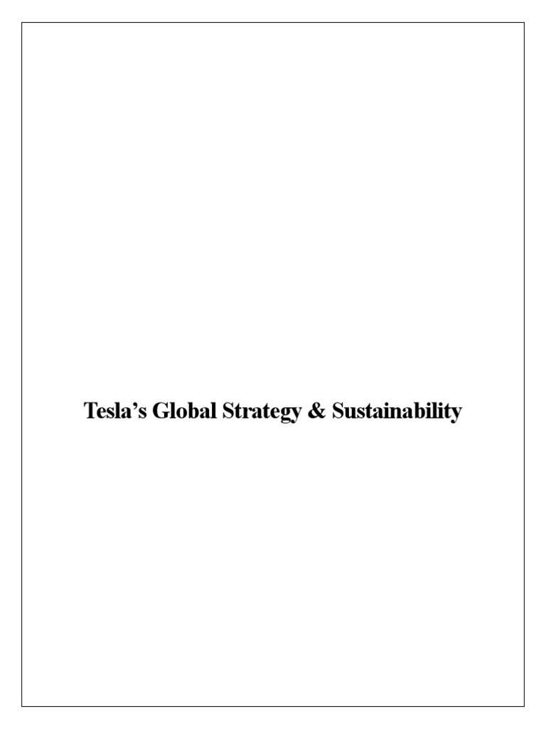 Tesla's Global Strategy & Sustainability | PDF | Corporate Social ...