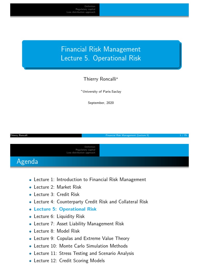 Financial Risk Management Lecture 5. Operational Risk: Thierry Roncalli ...