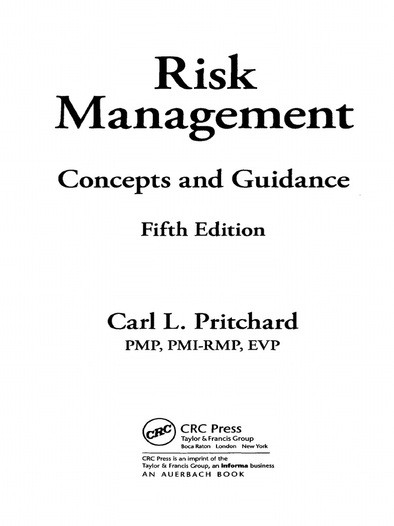 Carl. L. 2015. Risk Management Concept and Guidance. Fifth Edition. CRC ...