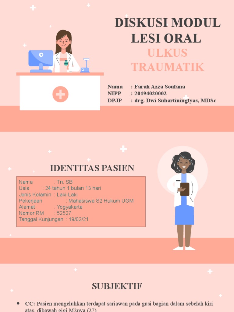 Ulkus Traumatik Pasien Satrya | PDF | Pengembangan Diri | Kesehatan Holistik